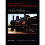 Locomotives of the LNWR Southern Division – The Railway Correspondence ...